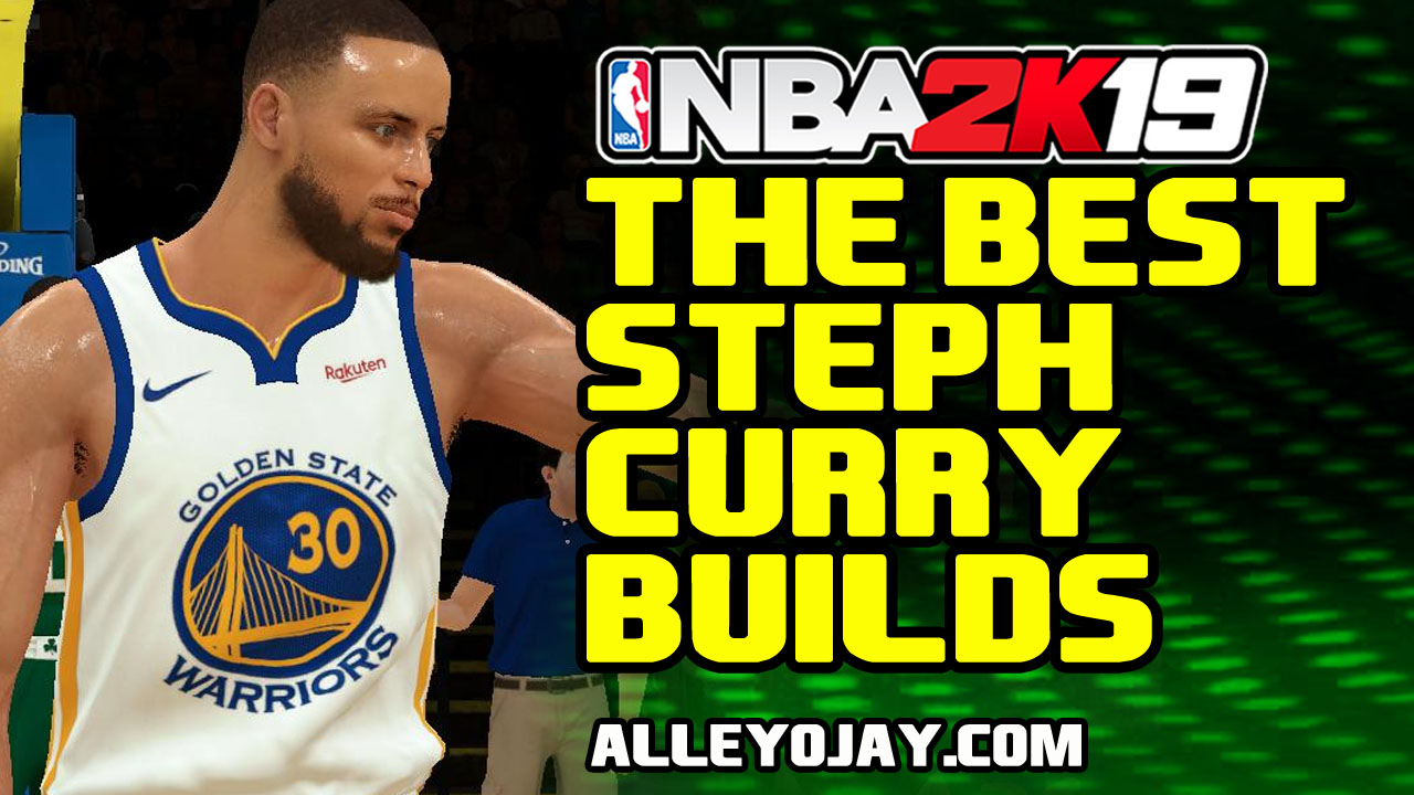 NBA 2K19 The Best Steph Curry Build | Alleyojay